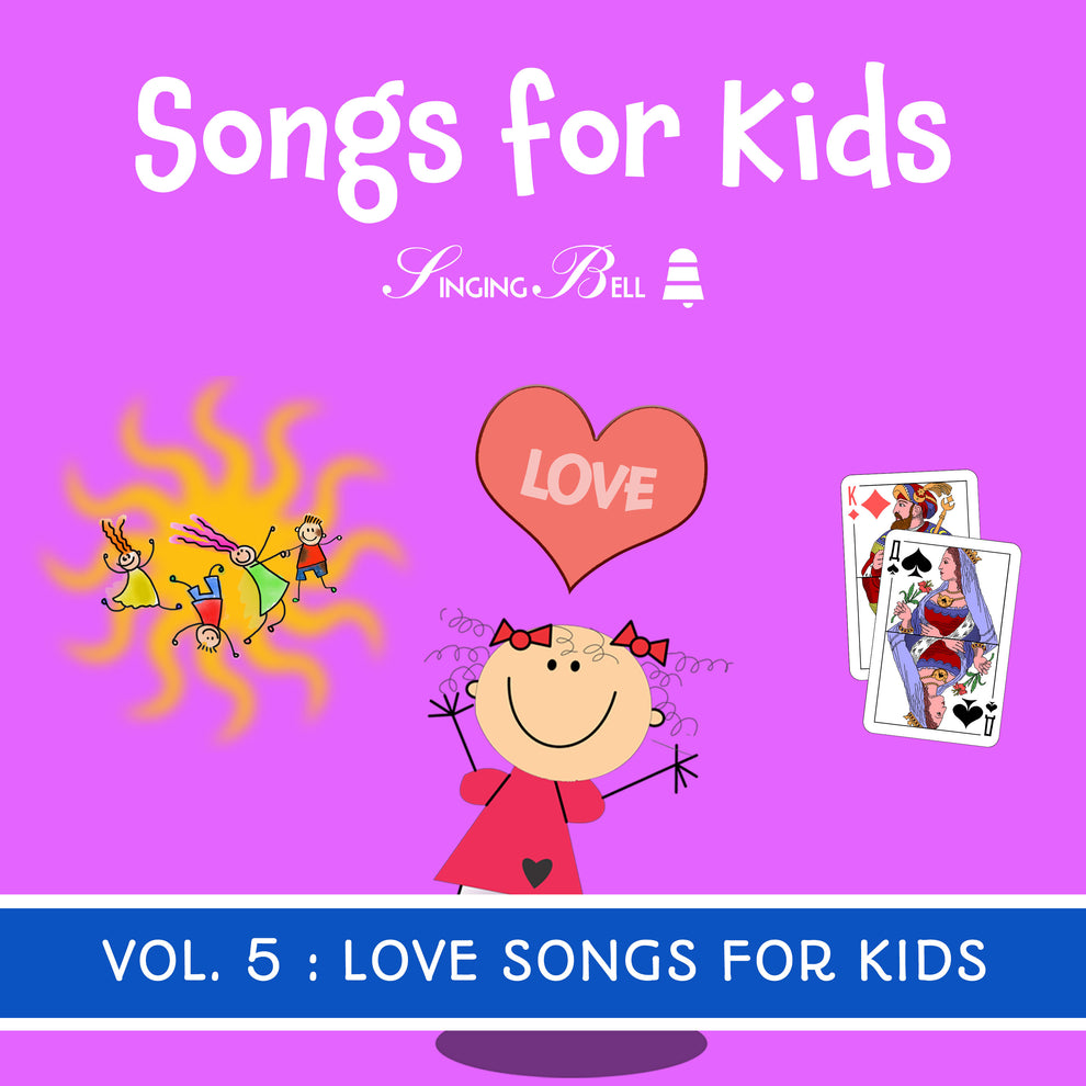 Songs for Kids Vol. 5: Love Songs for Kids – Singing Bell Store